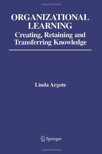 Buy Organizational Learning: Creating, Retaining and Transferring ...