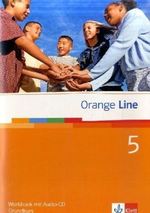 Orange Line 5 Grundkurs: Workbook mit Audio-CD Band 5 (Orange Line ...