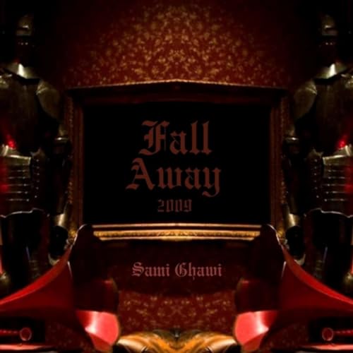 Écouter Fall Away 2009 par Sami Ghawi sur Amazon Music Unlimited