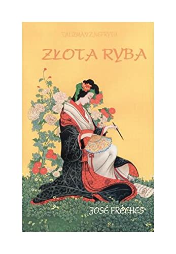 Amazon.com: Zlota ryba: 9788373591066: José Frèches: Books