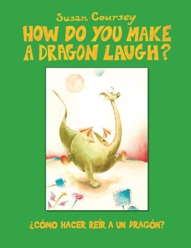 How Do You Make A Dragon Laugh?: ¿Como Hacer Reir a un Dragon? (Spanish ...