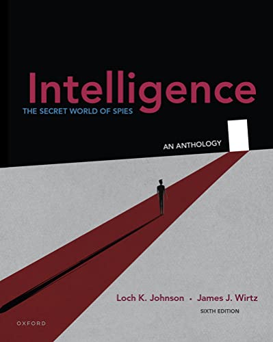 Intelligence: The Secret World of Spies, An Anthology - Kindle edition ...