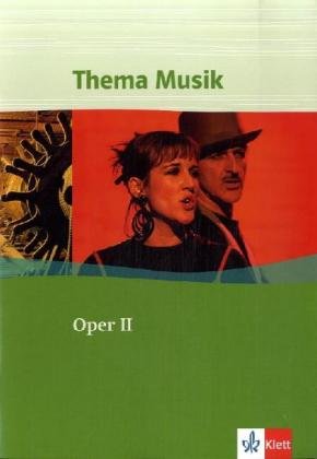 Thema Musik. Oper II. Schülerbuch: 9783121789030: Amazon.com: Books