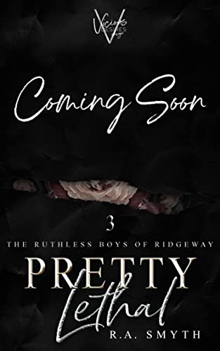 Pretty Lethal: A friends-enemies-lovers second chance college romance (The Ruthless Boys of ...