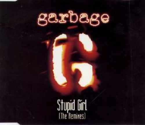 Garbage - Stupid Girl (The Remixes) - Amazon.com Music