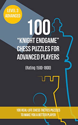 Amazon | 100 “Knight Endgame” Chess Puzzles for Advanced Players ...