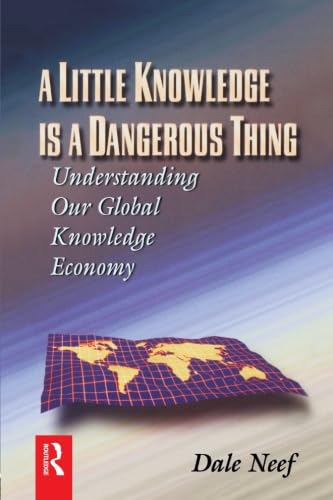A Little Knowledge is a Dangerous Thing: Neef, Dale: 9780750670616 ...