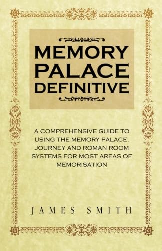 Memory Palace Definitive: Smith, James: 9781469949123: Amazon.com: Books