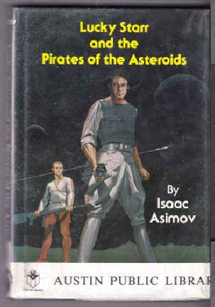 Lucky Starr And The Pirates Of The Asteroids: Asimov, Isaac: Amazon.com ...