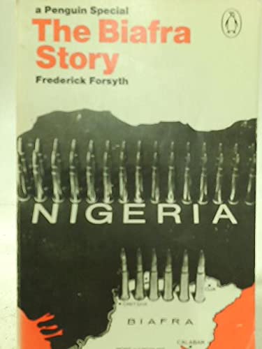 THE BIAFRA STORY PUBLISHED IN 1969: FREDERICK FORSYTH: Amazon.com: Books