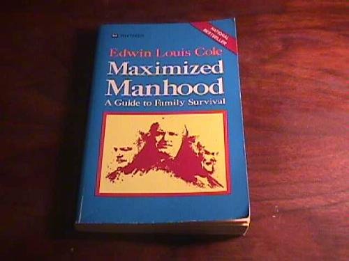 Maximized Manhood: Edwin L. Cole: Amazon.com: Books