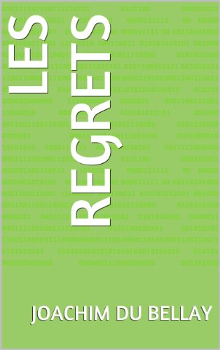 Amazon.com: Les Regrets (French Edition) eBook : du Bellay, Joachim: Books