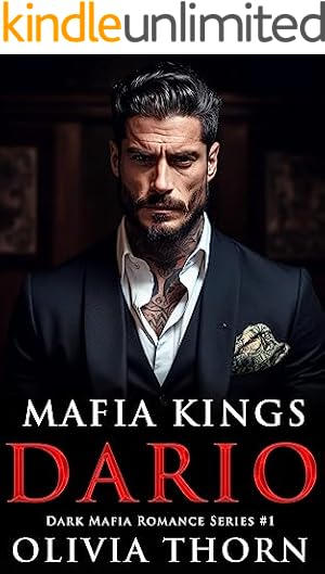 Mafia Kings: Dario: Dark Mafia Romance Series - Kindle edition by Thorn, Olivia. Romance Kindle ...