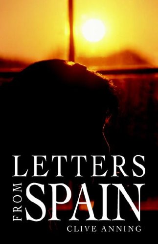 Letters from Spain: Anning, Clive: 9781845491130: Amazon.com: Books