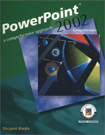 PowerPoint 2002: A Comprehensive Approach, Student Edition: McGraw-Hill ...