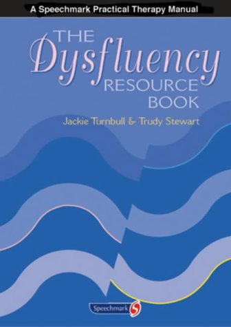 The Dysfluency Resource Book: Amazon.co.uk: Turnbull, Jackie, Stewart ...