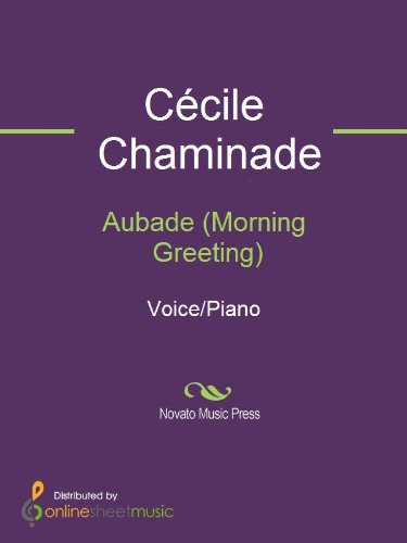 Aubade (Morning Greeting) - Kindle edition by Cécile Chaminade. Arts ...