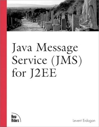 Java Message Service (JMS) for J2EE: Levent Erdogan: 9780735712553 ...