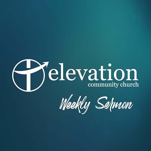 Amazon.com: Elevation Community Church's Weekly Sermon : Elevation ...