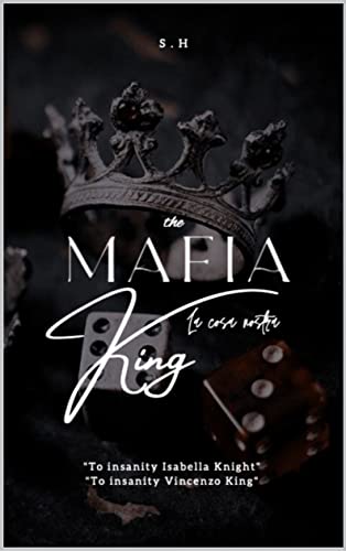 The Mafia King: To Insanity - Kindle edition by H, S, D, K. Literature ...