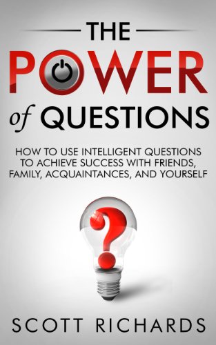Amazon.com: The Power of Questions - How to Use Intelligent Questions ...