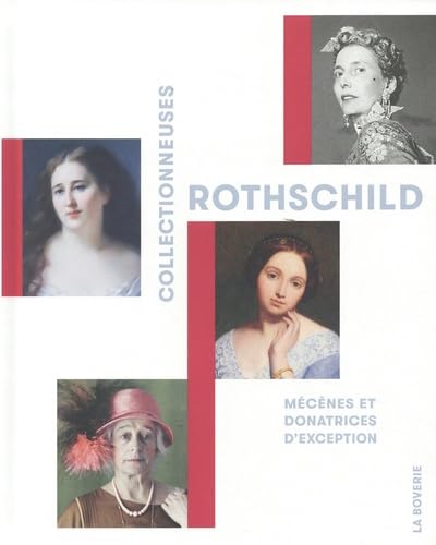 Amazon.com: Collectionneuses Rothschild. Mécènes et donatrices d ...