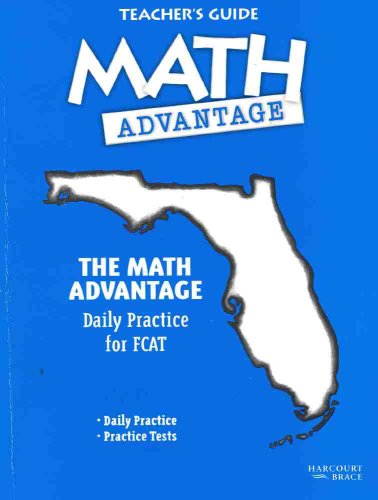The Math Advantage : Daily Practice for the FCAT [Teacher's Guide ...