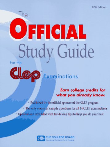 The Official Study Guide for the Clep Examinations 1996: Earn College ...