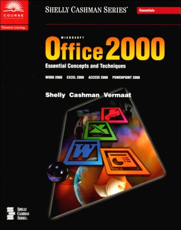 Microsoft Office 2000: Essential Concepts and Techniques: Shelly, Gary ...