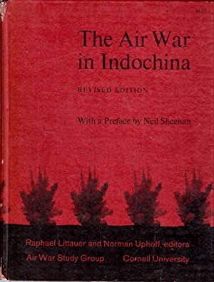 The air war in Indochina: Cornell University: 9780807002483: Amazon.com ...