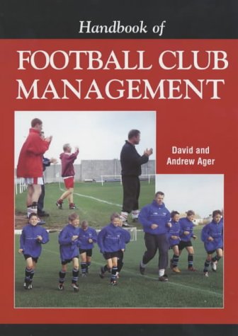 Handbook of Football Club Management: David Ager: 9781861265913: Amazon ...