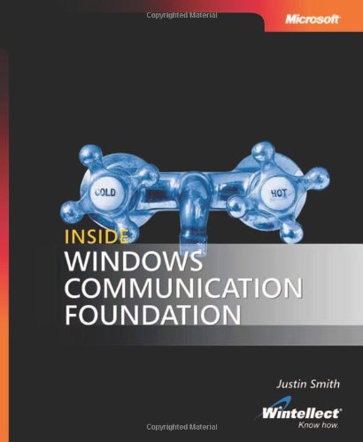 Inside Windows Communication Foundation (Pro Developer): Smith, Justin ...