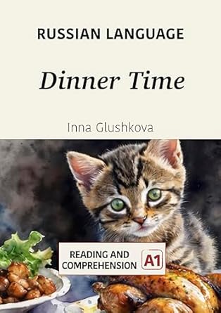 Amazon.com: Dinner Time: Russian Language Reading and Comprehension ...