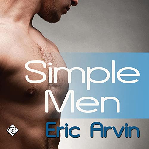 Amazon.com: Simple Men (Audible Audio Edition): Eric Arvin, Charlie ...