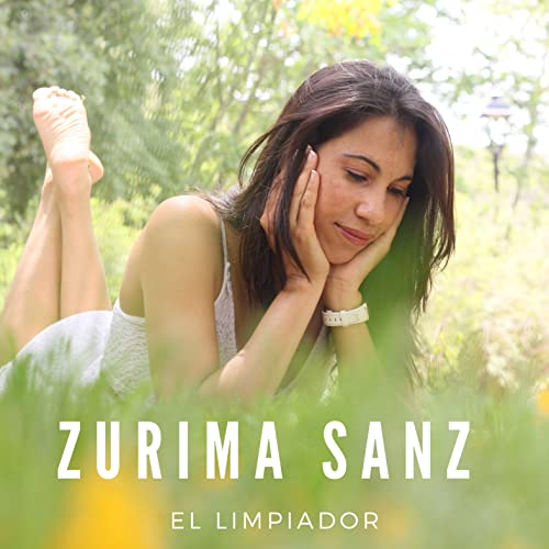Écouter El Limpiador par Zurima Sanz sur Amazon Music Unlimited