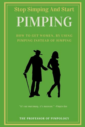 Snapklik.com : Stop Simping And Start Pimping - How To Get Women By ...