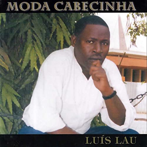 Play Moda Cabecinha by Luis Lau on Amazon Music