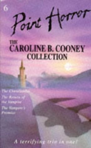 The Caroline B. Cooney Collection: " The Cheerleader " , " Return of the Vampire " , " Vampire's ...