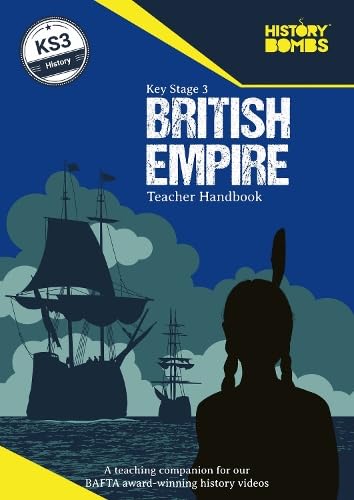British Empire Teacher Handbook (KS3 History): Amazon.co.uk: History ...