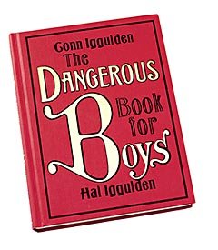 The Dangerous Book for Boys: Conn Iggulden, Hal Iggulden: 9780061469107 ...