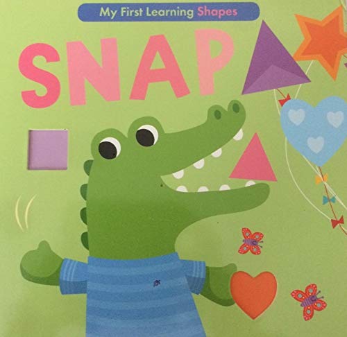 Snap (My First Learning Shapes) | Amazon.com.br