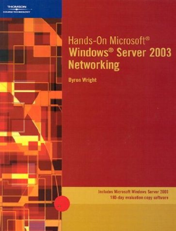 Hands-On Microsoft Windows Server 2003 Networking: 9780619186098 ...