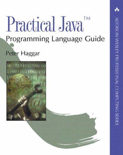 Practical Java¿ Programming Language Guide by Peter Haggar (2000-02-11): Pankaj Jalote: Amazon ...