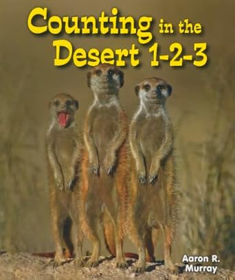 Counting in the Desert 1-2-3 (All About Counting in the Biomes): Murray ...