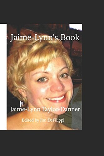 Jaime-Lynn's Book: Taylor-Danner, Jaime-Lynn, DeFilippi, Jim ...