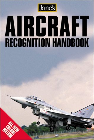 Jane's Aircraft Recognition Guide - 3rd Edition (Jane's Aircraft ...