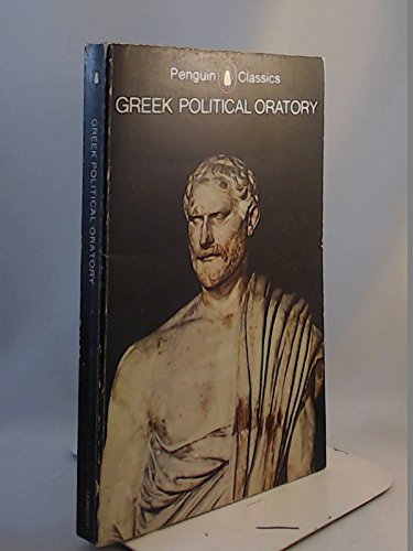 Greek Political Oratory: Various; Saunders, A. N. W.: Amazon.com: Books