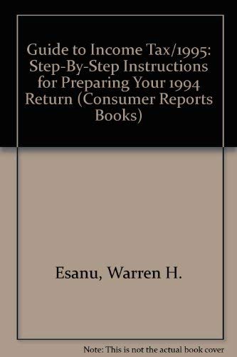 Guide to Income Tax/1995: Step-By-Step Instructions for Preparing Your ...