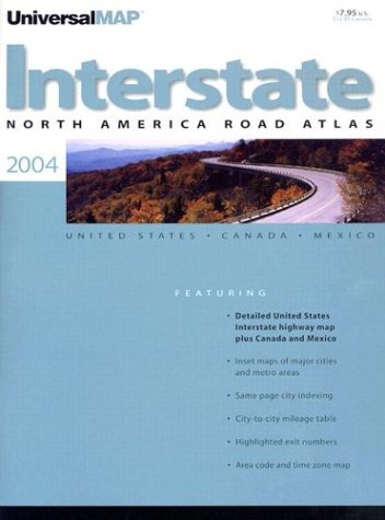 North America Road Atlas 2004: Interstate: Universal Map Enterprises ...