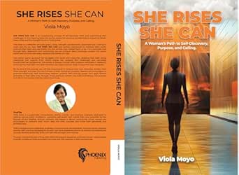 She Rises She Can: A woman's path to Self-Discovery, Purpose and ...